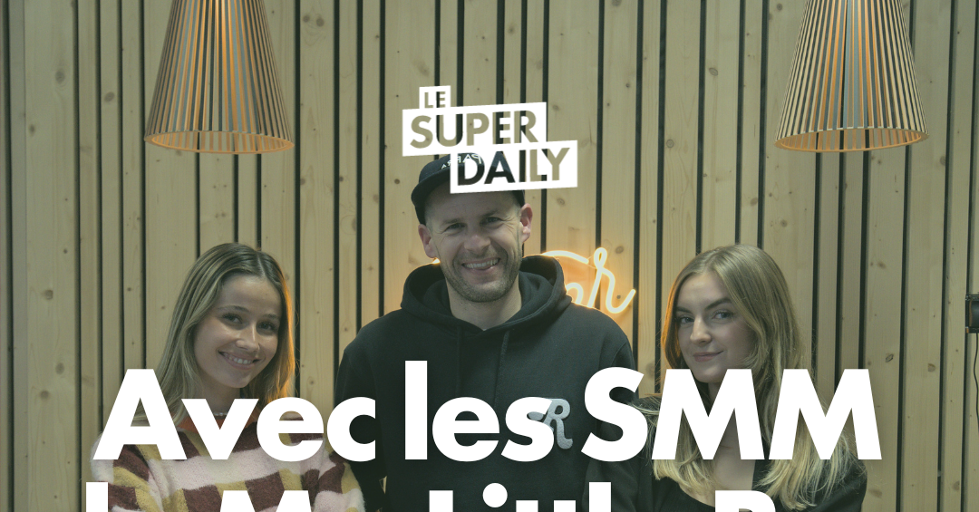 Avec Mathilde et Jeanne, SMM de My Little Box et My Little Paris