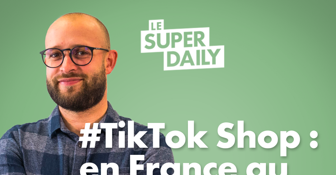 TikTok Shop arrive en France en avril